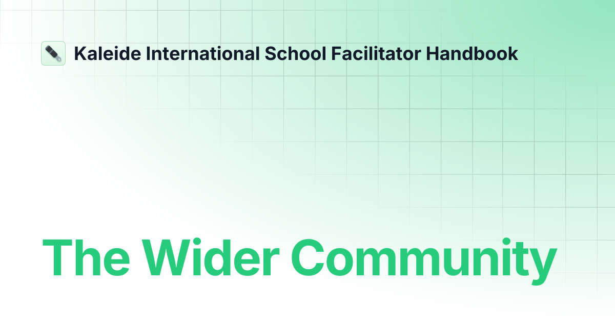 The Wider Community | Kaleide International School Facilitator Handbook